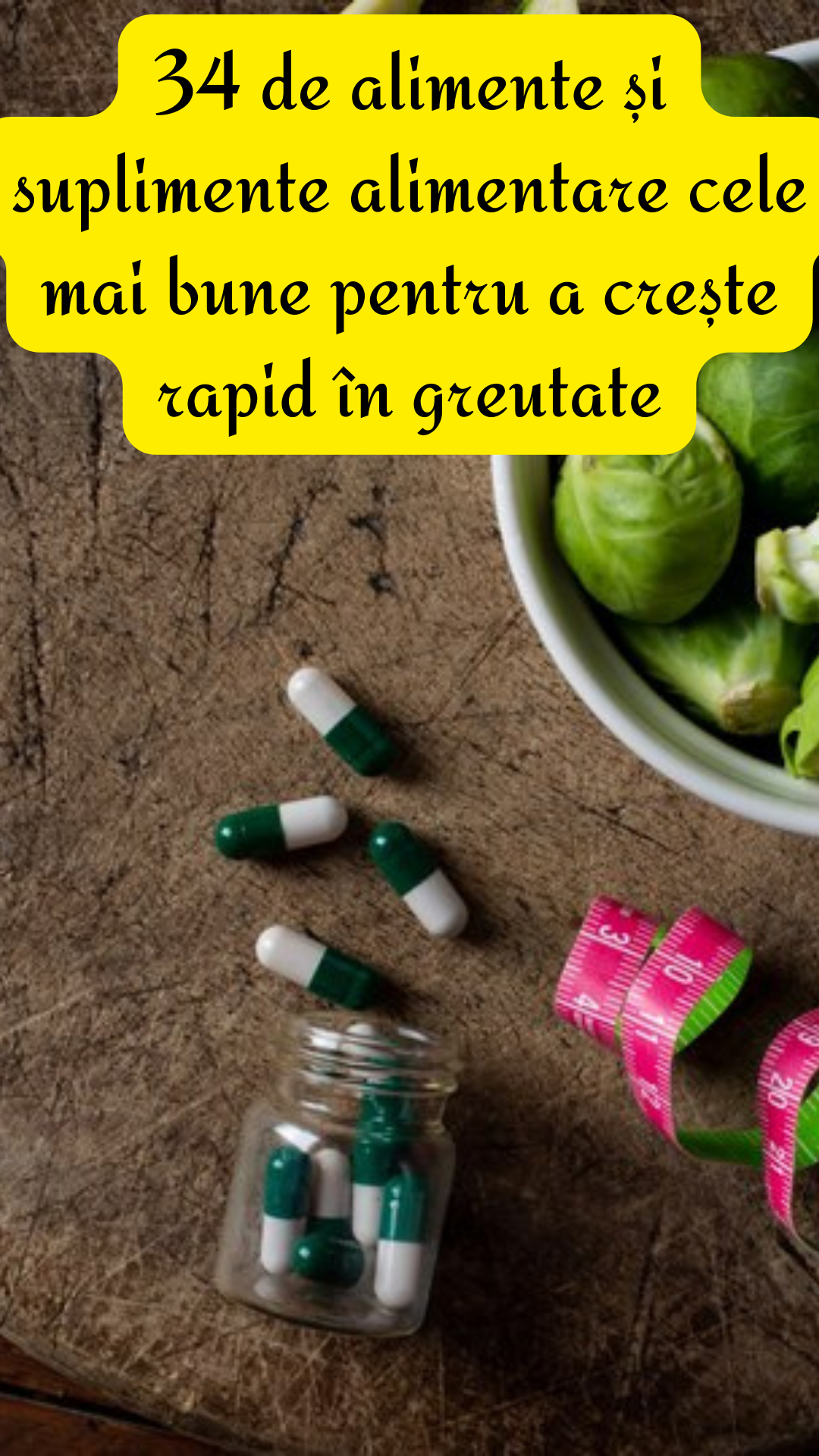 34 de alimente și suplimente alimentare cele mai bune pentru a crește ...