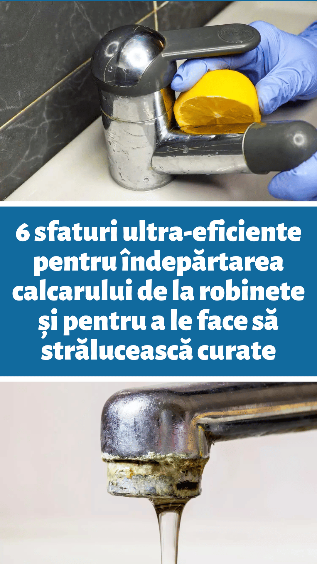 6 sfaturi ultra-eficiente pentru îndepărtarea calcarului de la robinete ...